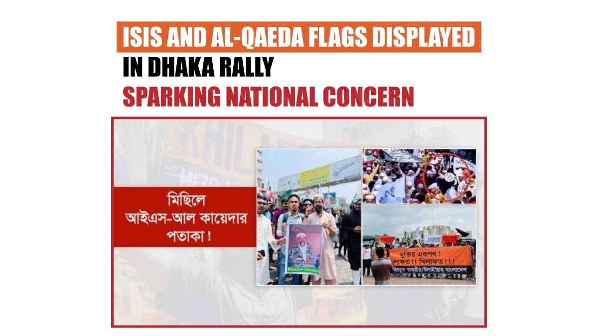 Rise of Terrorism in Bangladesh: ⁨ISIS and Al-Qaeda Flags Displayed in Dhaka Rally, Sparking ...