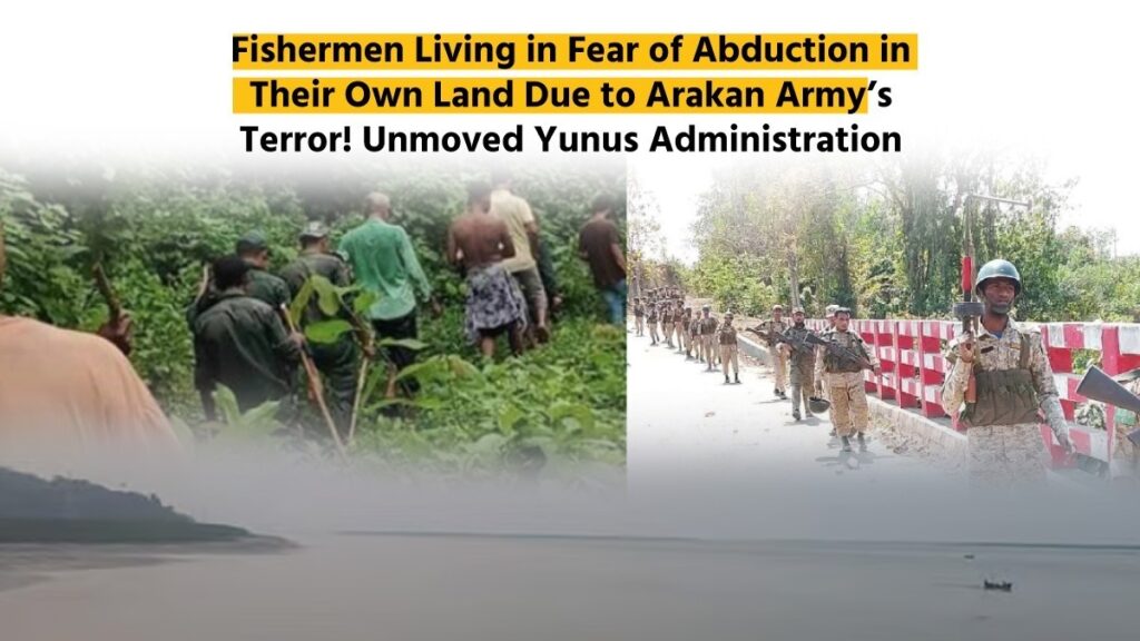 Fishermen Living in Fear of Abduction in Their Own Land Due to Arakan ...